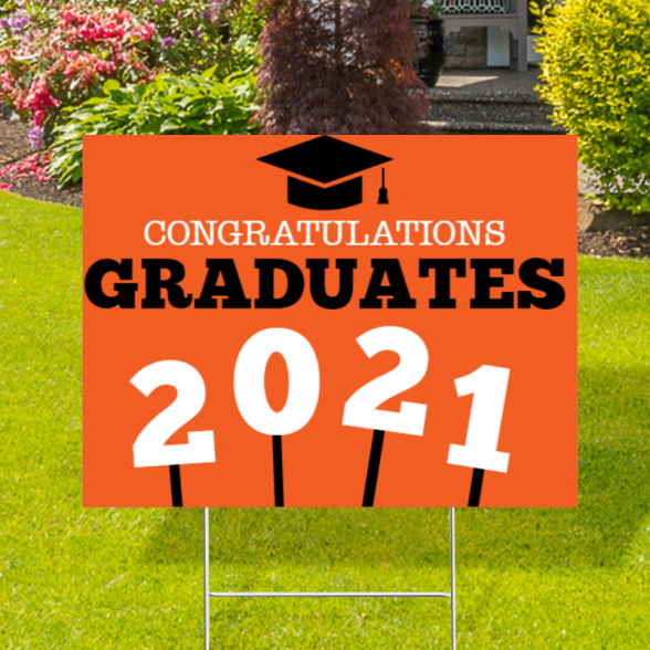 Congratulations Graduates 2021 Yard Signs | Custom Yard Signs ...