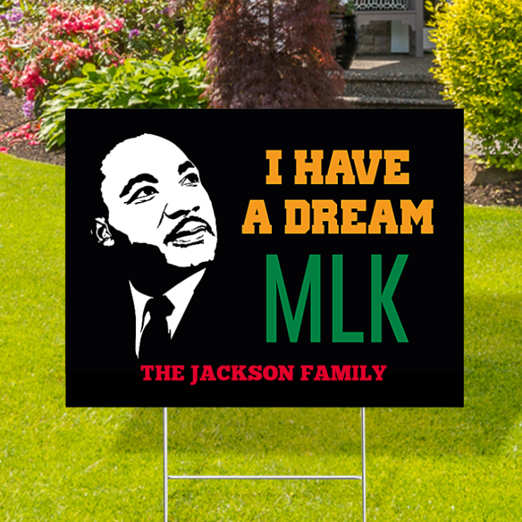 Custom Martin Luther King Jr I Have A Dream Yard Signs ...