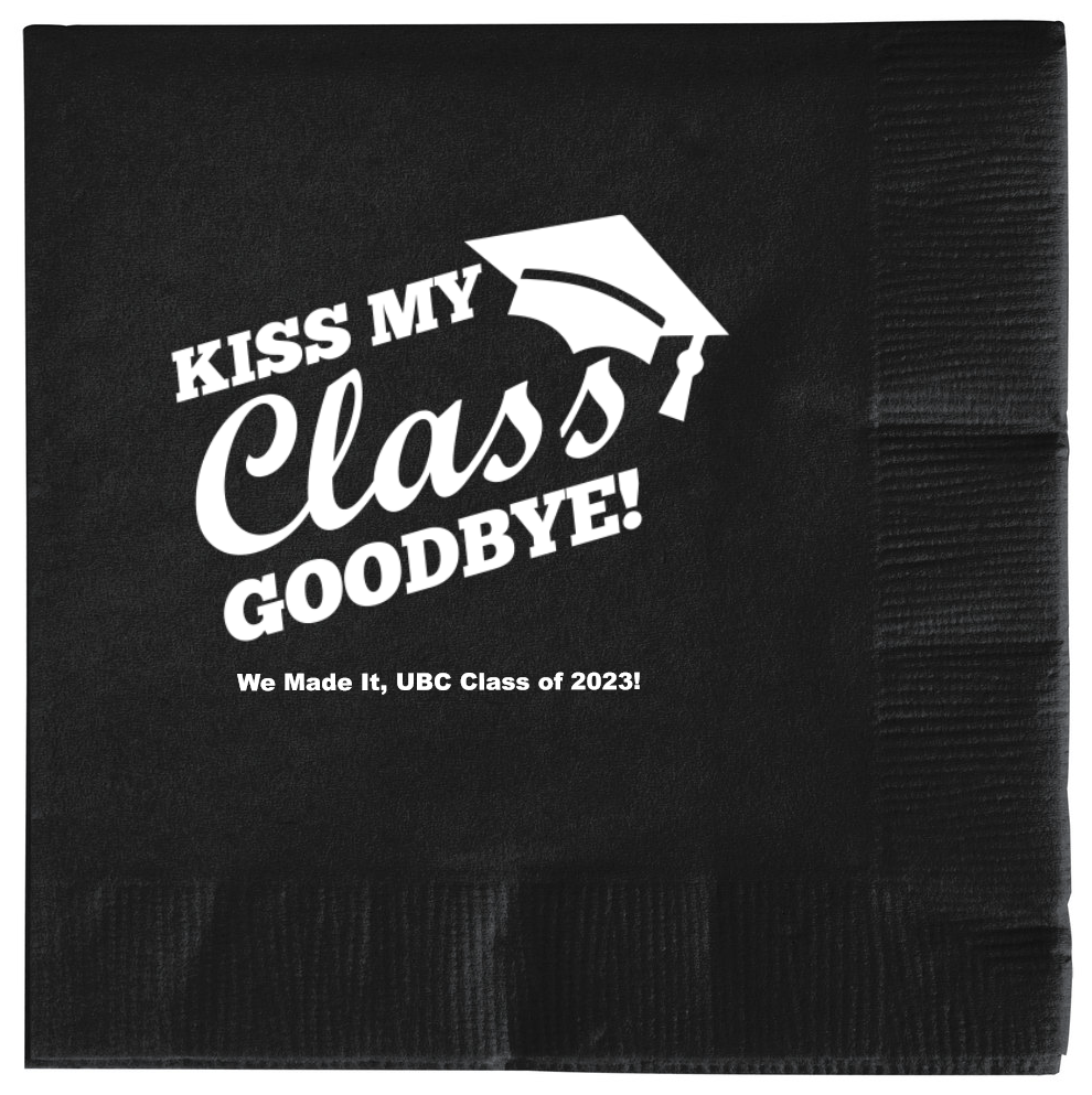 Custom Kiss My Class Goodbye Graduation Premium Napkins ...