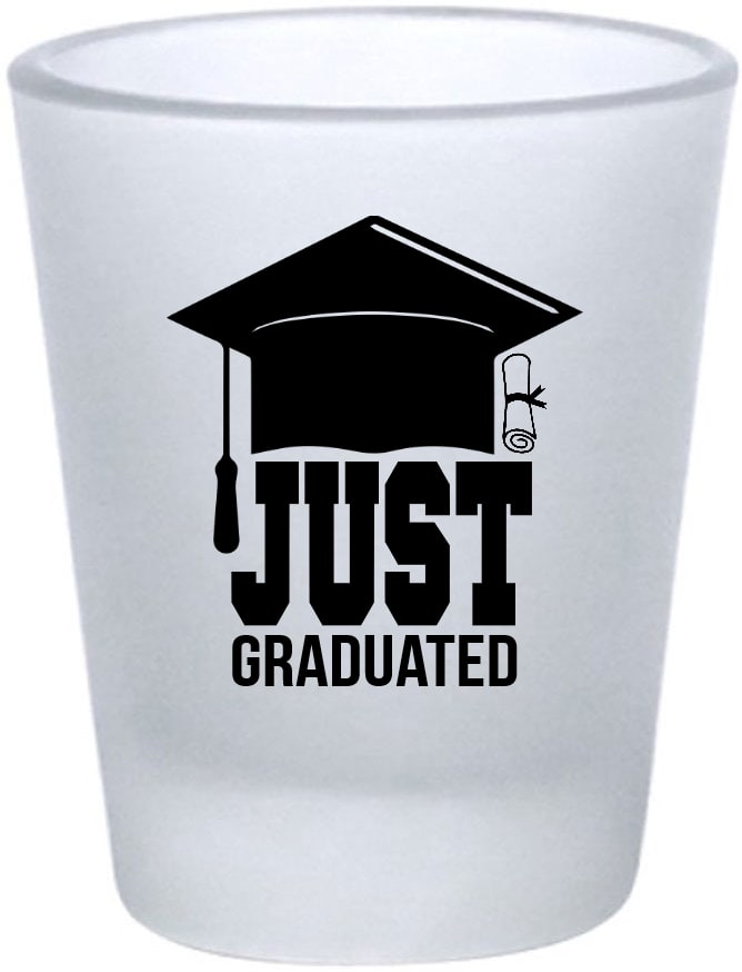 Customized Just Graduated Senior Things Frosted Shot Glasses ...