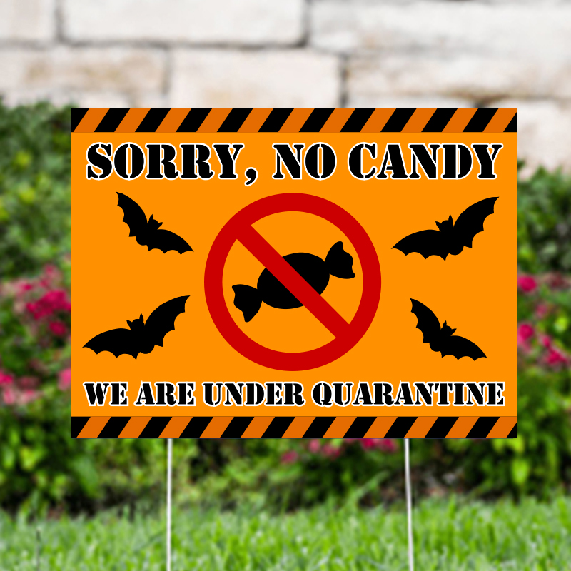 No Candy Under Quarantine Yard Signs | Halloween Yard Signs ...