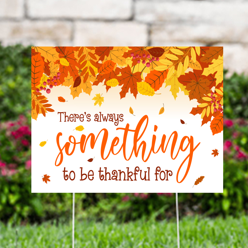 Something To Be Thankful For Yard Signs | Thanksgiving Yard Signs ...
